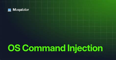 Shahin Farzaliyev On Linkedin Os Command Injection Məqalələr