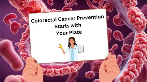Colorectal Cancer Prevention Starts With Your Plate