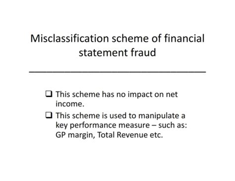 Misclassification Schemes Of Financial Statement Fraud Fraud Detection