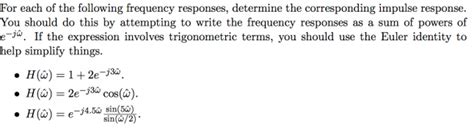Solved For Each Of The Following Frequency Responses