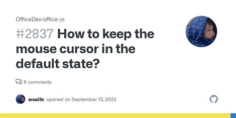 How To Keep The Mouse Cursor In The Default State Issue 2837
