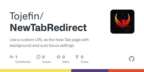 Github Tojefin Newtabredirect Use A Custom As The New Tab Page