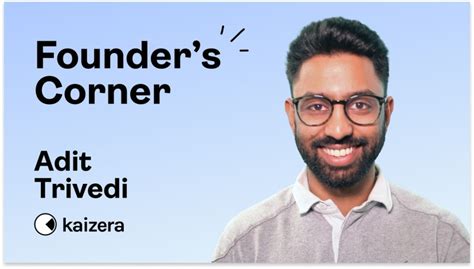 Founders Ceos Startups Adit Trivedi