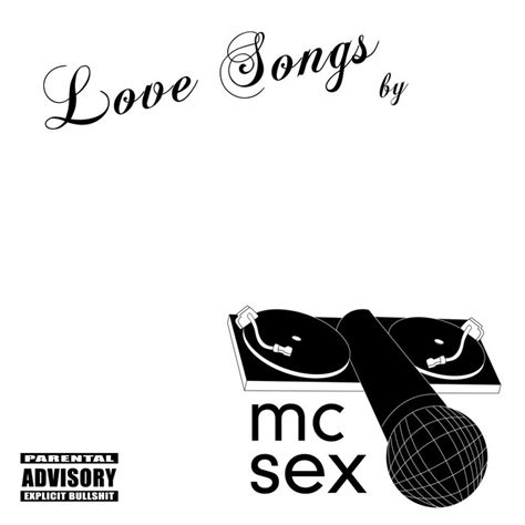 Love Songs MC Sex