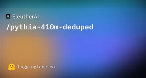 Eleutheraipythia 410m Deduped · Hugging Face