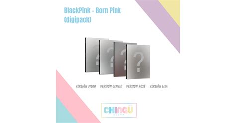 Blackpink Born Pink Versión Digipack