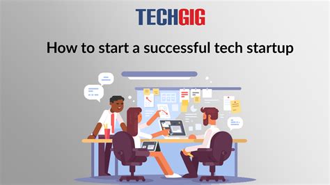 how to start a successful tech startup techgig