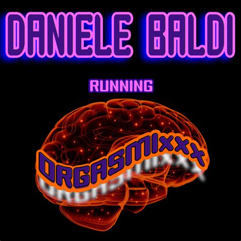 Daniele Baldi Running Orgasmixxx Essential House