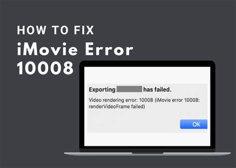 Fix Imovie Error 10008 When Rendering Video By Pawan Kumar Medium