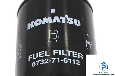 Komatsu 6732 71 6112 Fuel Filter Platinum International