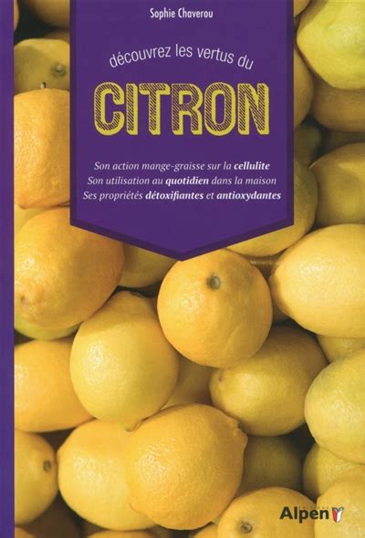 Découvrez Les Vertus Du Citron De Sophie Chaverou Recyclivre