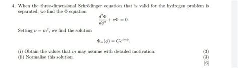 Solved 4 When The Three Dimensional Schrödinger Equation