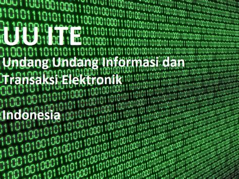 Uu Ite Undang Undang Informasi Dan Transaksi Elektronik Indonesia
