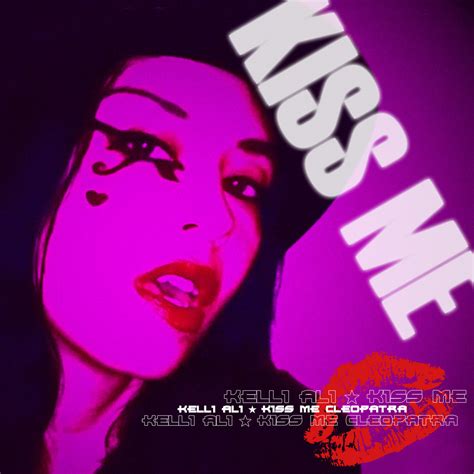 Kiss Me Cleopatra Remix Album Kelli Ali