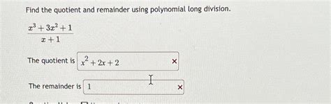 Solved Find The Quotient And Remainder Using Polynomial Long