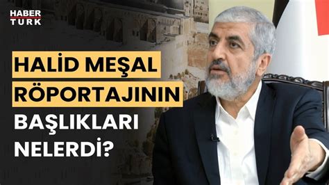 Halid Meşalin Röportajındaki Başlıklar Neler Gürkan Zengin Değerlendirdi Video