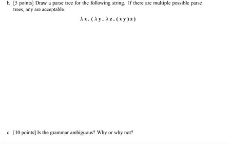 B 5 Points Draw A Parse Tree For The Following