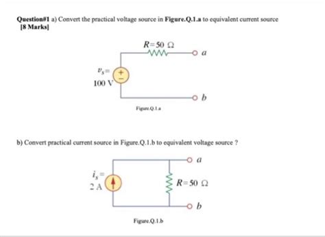 solved question 1 a convert the practical voltage source in