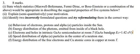 SOLVED 3 8 Marks I State Which Statistics Maxwell Boltzmann