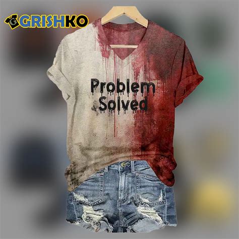 Women S Problem Solved Blood Dark Gothic Halloween Shirt Grishko