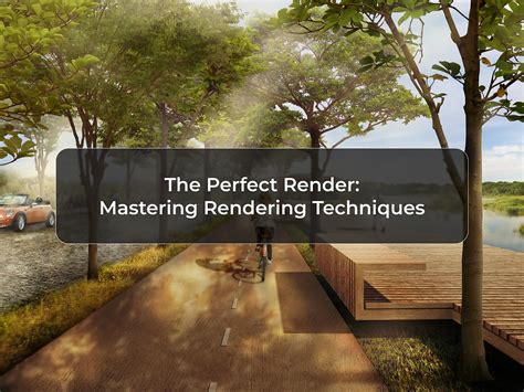 The Perfect Render Mastering Rendering Techniques Studio ISA