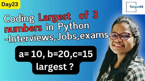 Day23 Coding Largest Of 3 Numbers In Python Interviewsjobsexams
