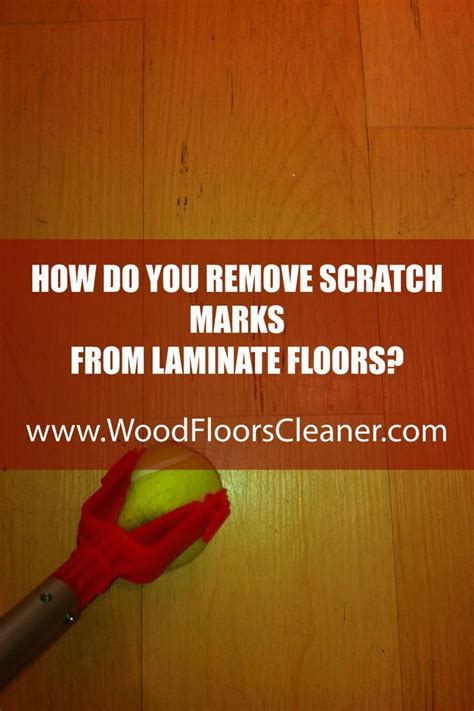 How To Remove Scratch Marks From Laminate Floors