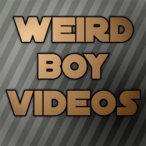 Weird Boy Videos Youtube