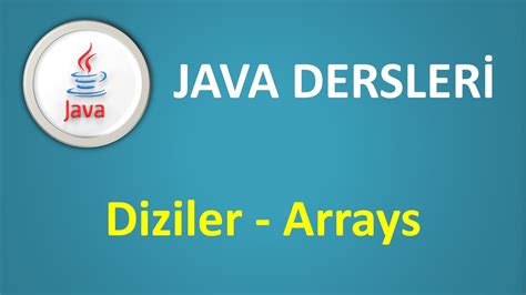Java Dersleri Diziler Arrays Youtube