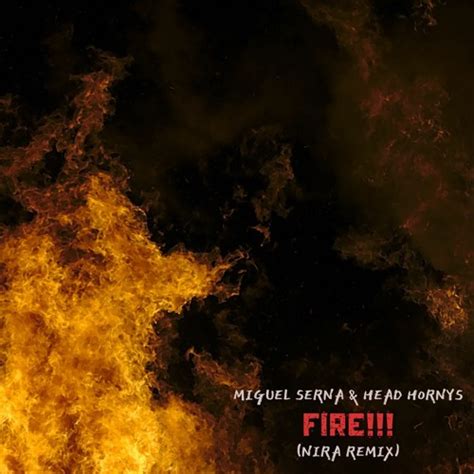 Stream Premiere ️‍🔥 Miguel Serna And Head Hornys Fire Nira Ht Remix