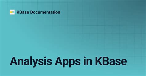 analysis apps in kbase kbase documentation