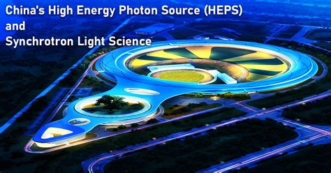 Chinas High Energy Photon Source Heps Chinmaya Ias Academy Current Affairs