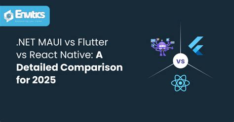Net Maui Vs Flutter Vs React Native Complete Comparison Guide 2025