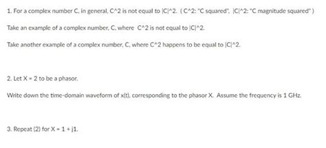 Solved 1 For A Complex Number C In General C2 Is Not