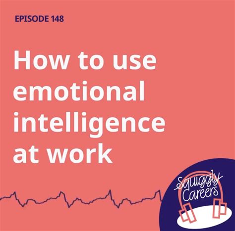How To Use Emotional Intelligence At Work Amazing If