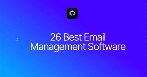 26 Best Email Management Software For Individuals And Businesses Ultra