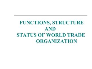 Functions Of Wto PPT Political Issues Policy Politics