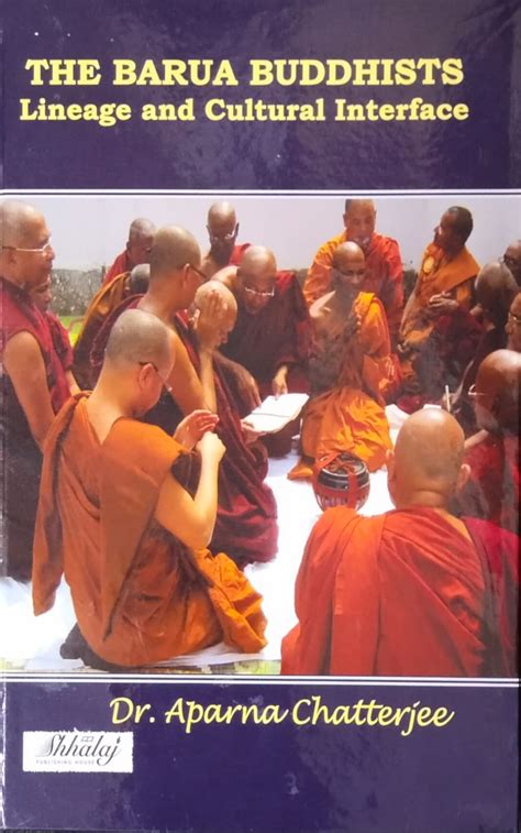 The Barua Buddhists Lineage And Cultural Interface Indian Books And