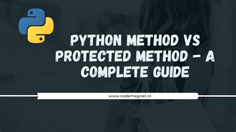 Python Method Vs Protected Method A Complete Guide