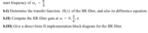 solved a a causal iir transfer function is obtained by