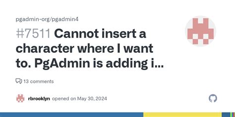Cannot Insert A Character Where I Want To Pgadmin Is Adding It To The End Of The Line For Some