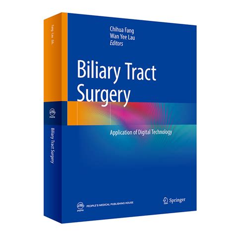 Biliary Tract Surgery Application Of Digital Technology数字化胆道外科学英文版方驰华刘