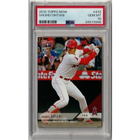Topps Now Gem Mint Psa10 大谷翔平ルーキーカード432 201878 大谷翔平代打初ホームラン 英語版 2018