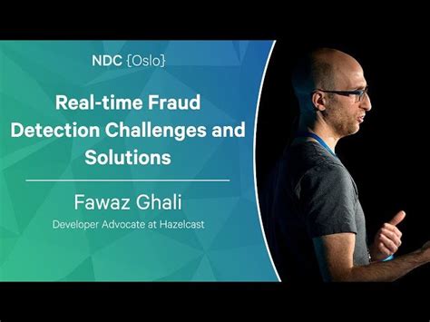Ndc Conferences Talk Real Time Fraud Detection Challenges And