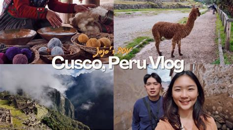 Jojos Pov L 秘魯世界文化遺產庫斯科and馬丘比丘 5天4夜短天數行程幫你整理好了 此生必去必吃？阿不過沒頭沒尾不好意思 Youtube