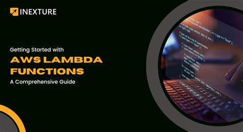 Aws Lambda Functions A Comprehensive Guide By Inexturesolutions Medium
