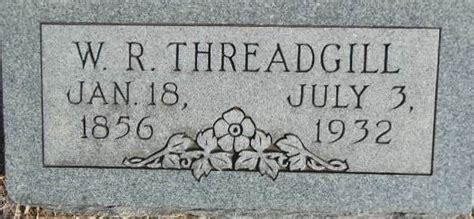 William Riley Threadgill 1856 1932 Find A Grave Memorial