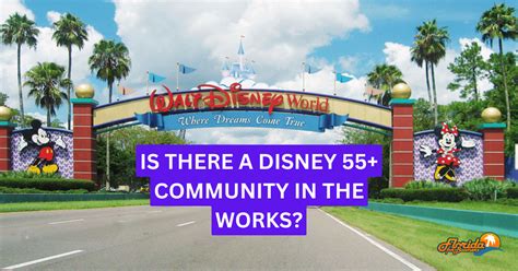 Is Disney Planning A Central Florida 55 Community
