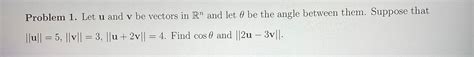 Solved Problem Let U And Y Be Vectors In R And Let O Be Chegg