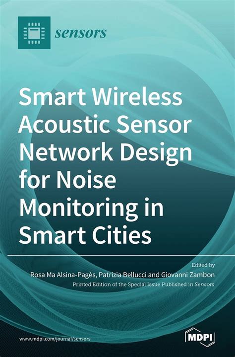Smart Wireless Acoustic Sensor Network Design For Noise Monitoring In